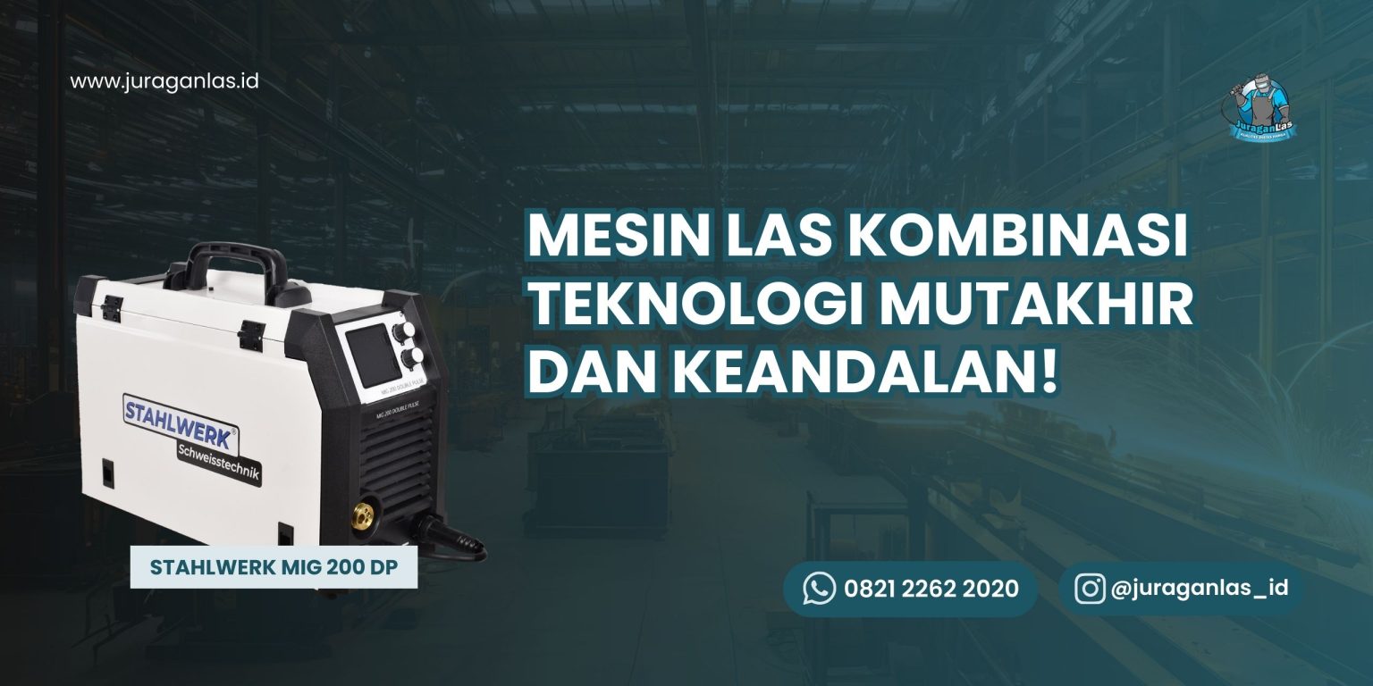 Mesin Las MIG 200: Fitur Unggulan dan Kelebihannya