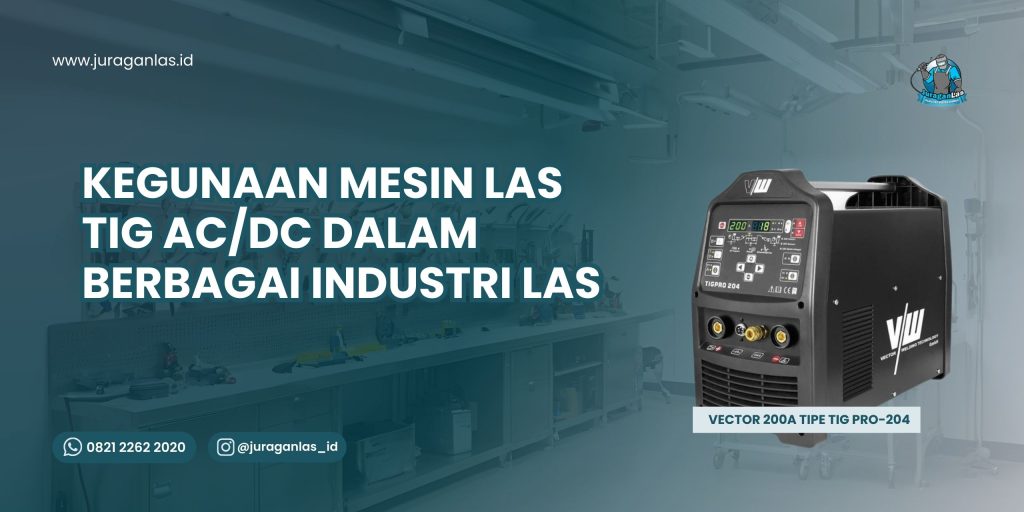 Mesin Las TIG AC/DC Terbaik: Vector 200A Teknologi Pulse