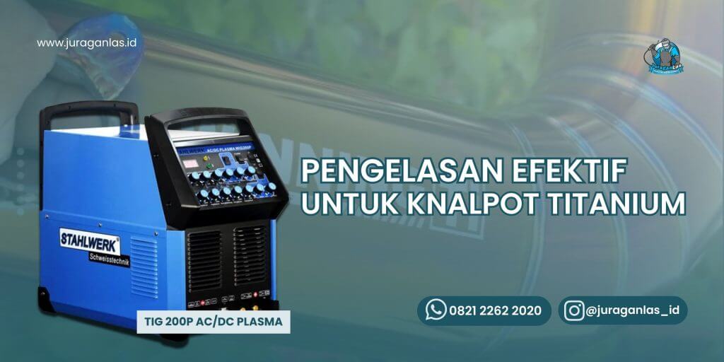 Stahlwerk TIG 200P: Solusi Terbaik untuk Las Titanium