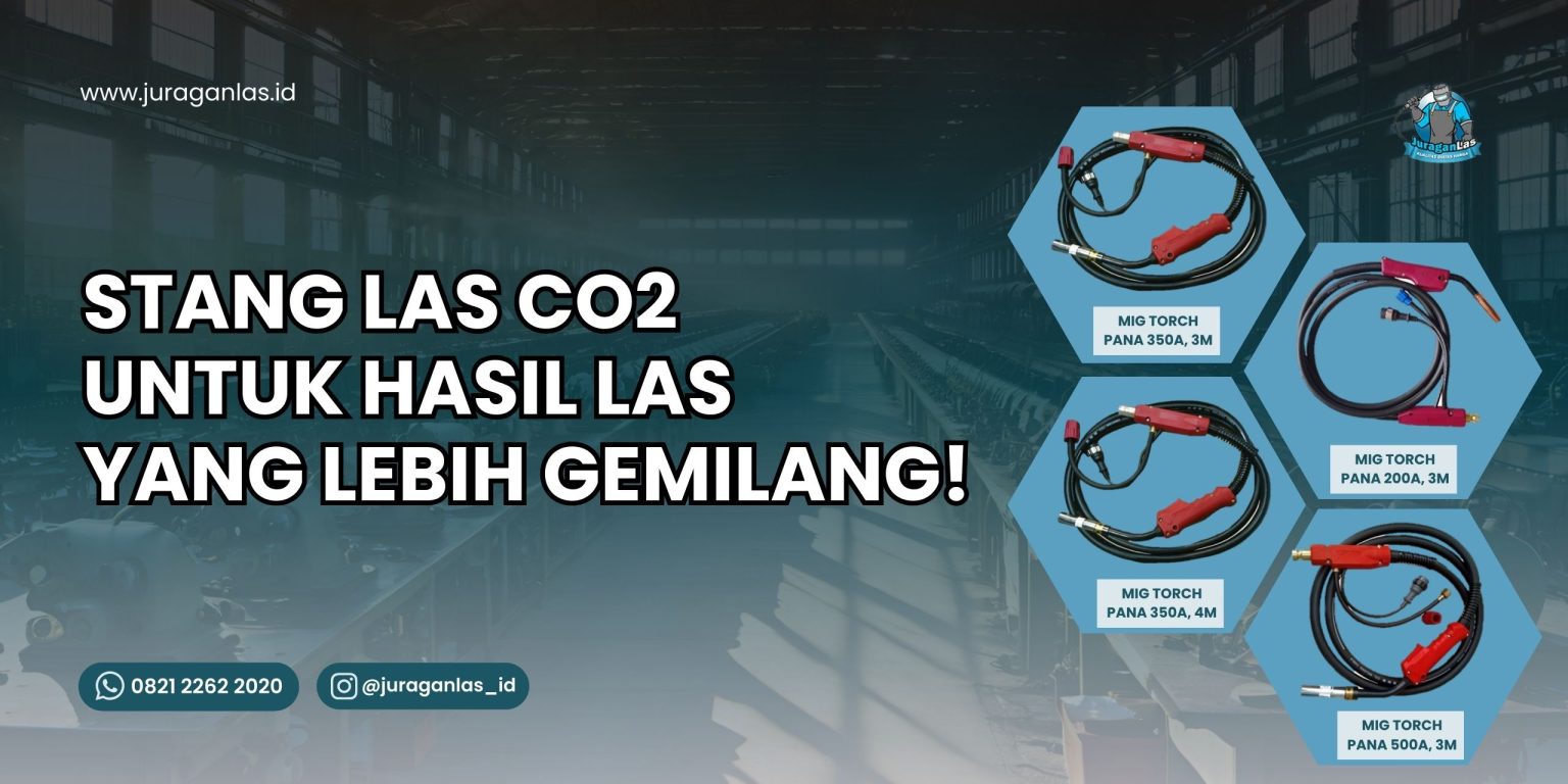 Stang Las CO2: Minim Downtime untuk Hasil Las Maksimal!