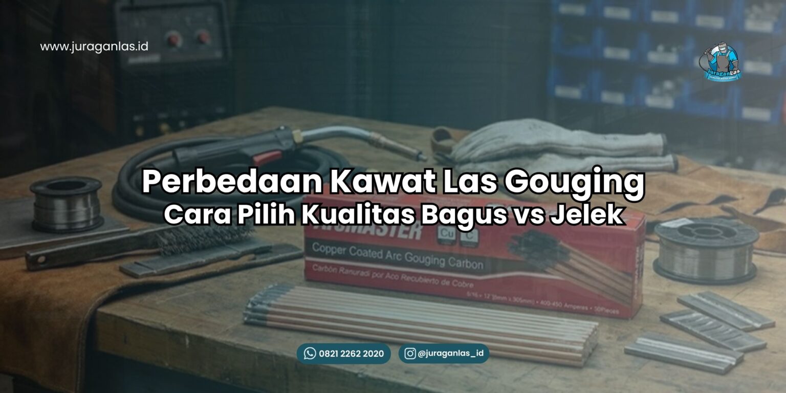 Perbedaan Kawat Las Gouging Bagus vs Jelek: Panduan Teknis